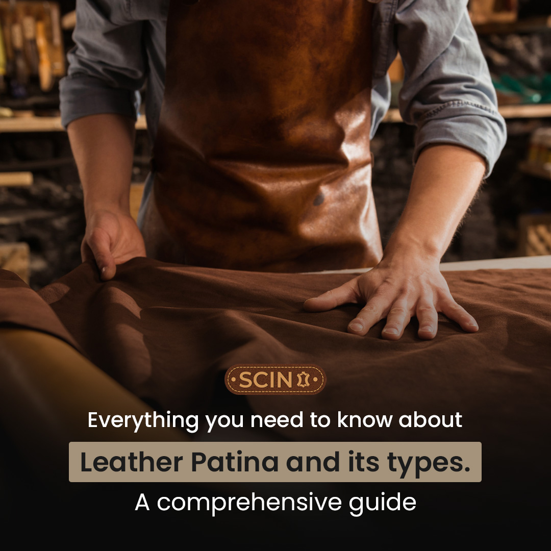 Leather Patina: Things You Need To Know About